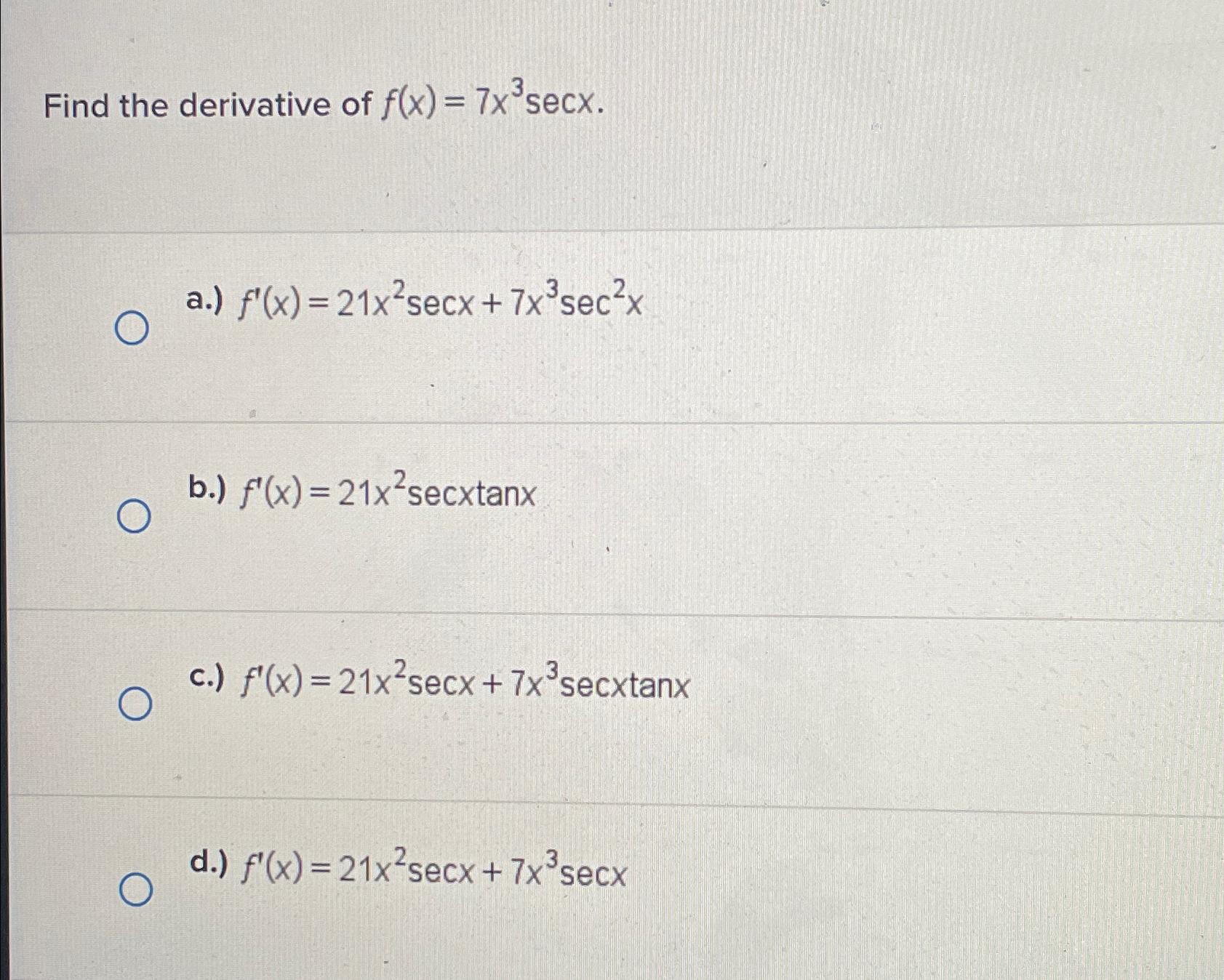 Solved Find the derivative of | Chegg.com