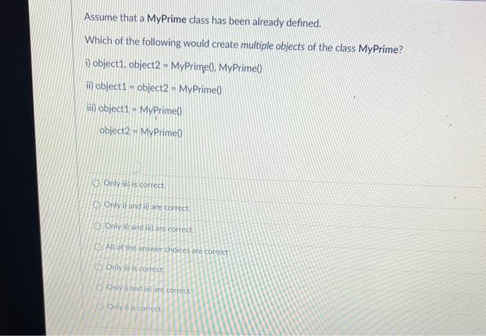 Solved Assume that a MyPrime class has been already defined. | Chegg.com