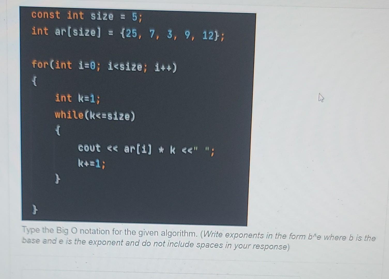 Solved const int size = 5; int ar(size) = {25, 7, 3, 9, 12}; | Chegg.com