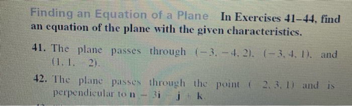 Solved Finding an Equation of a Plane In Exercises 41-44, | Chegg.com