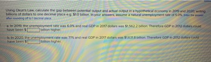Solved Using Okun's Law, calculate the gap between potential | Chegg.com