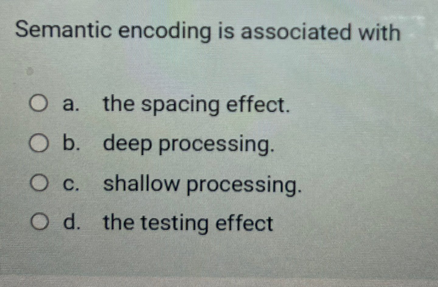 Solved Semantic encoding is associated witha. ﻿the spacing | Chegg.com