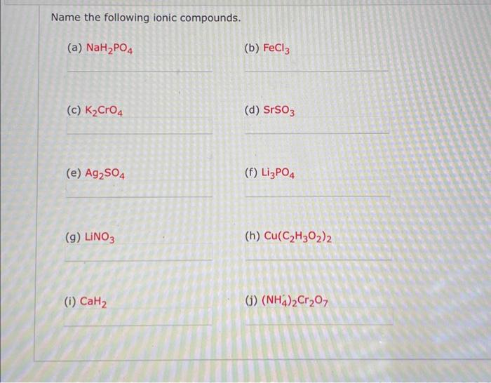 Solved Name the following ionic compounds. (a) NaH2PO4 (b) | Chegg.com