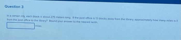 Solved In a certain ofy, each block is about 275 meters | Chegg.com