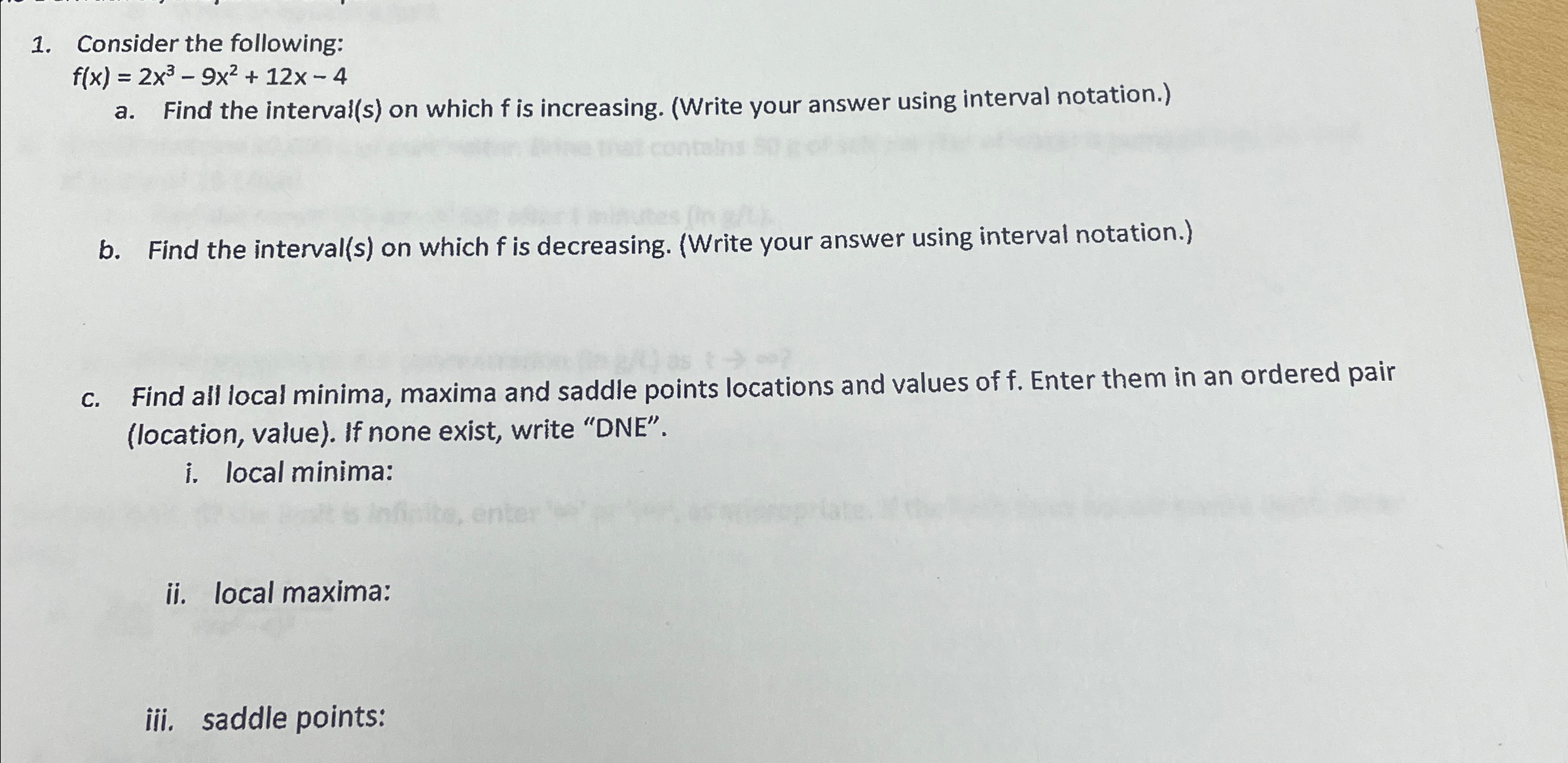 Solved Consider the following:f(x)=2x3-9x2+12x-4a. ﻿Find the | Chegg.com