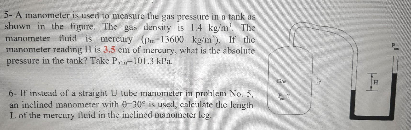 Solved 5- A manometer is used to measure the gas pressure in | Chegg.com