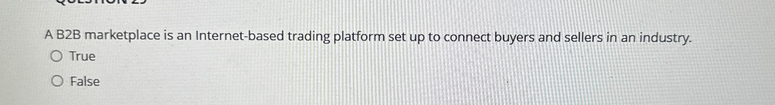 Solved A B2B marketplace is an Internet-based trading | Chegg.com