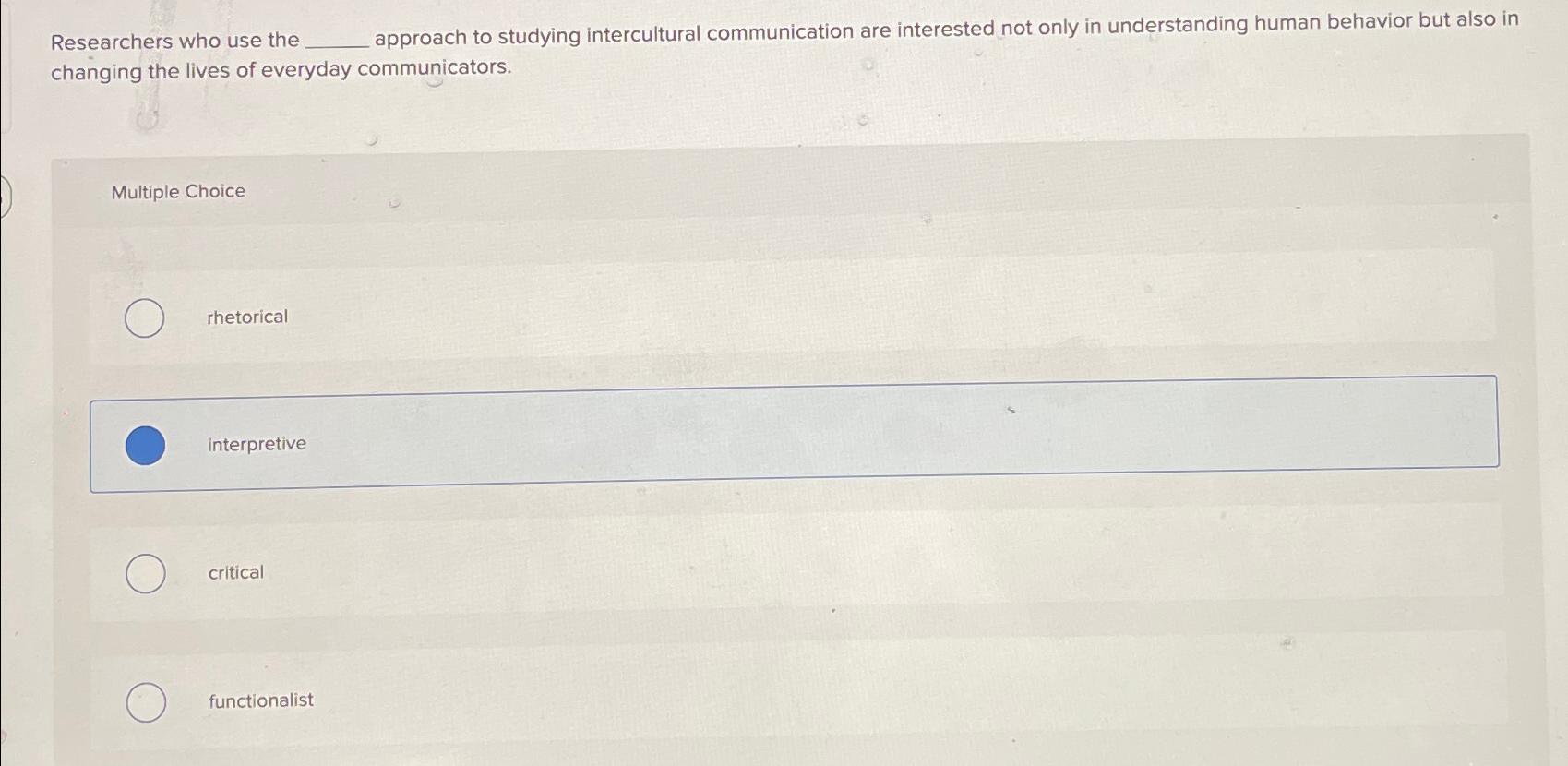 Solved Researchers who use the approach to studying | Chegg.com