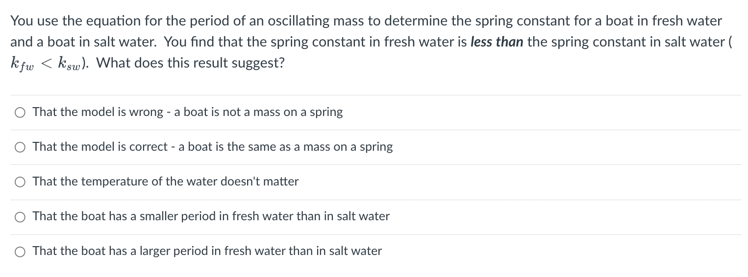 Solved You use the equation for the period of an oscillating | Chegg.com