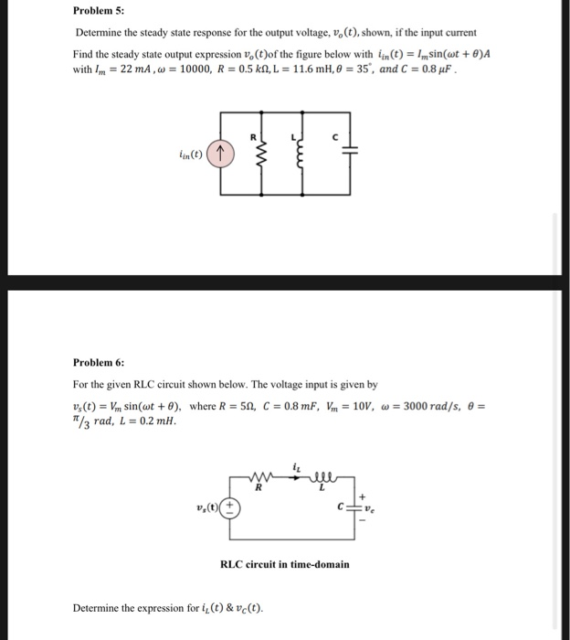Solved Problem 5 Determine The Steady State Response For