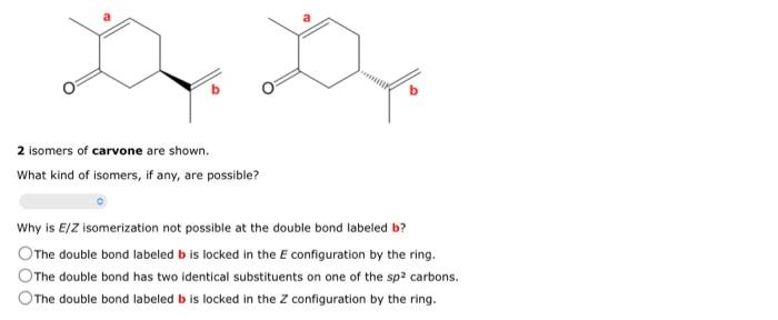 Solved 2 isomers of carvone are shown. What kind of isomers, | Chegg.com