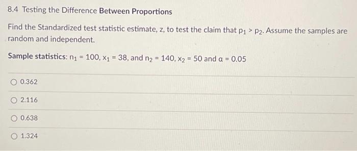 Solved 8.4 Testing the Difference Between Proportions Find | Chegg.com