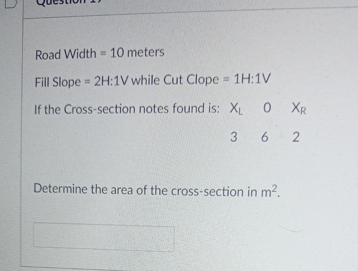 Solved 5 pts D. Question 18 Road Width = 10 meters Fill | Chegg.com