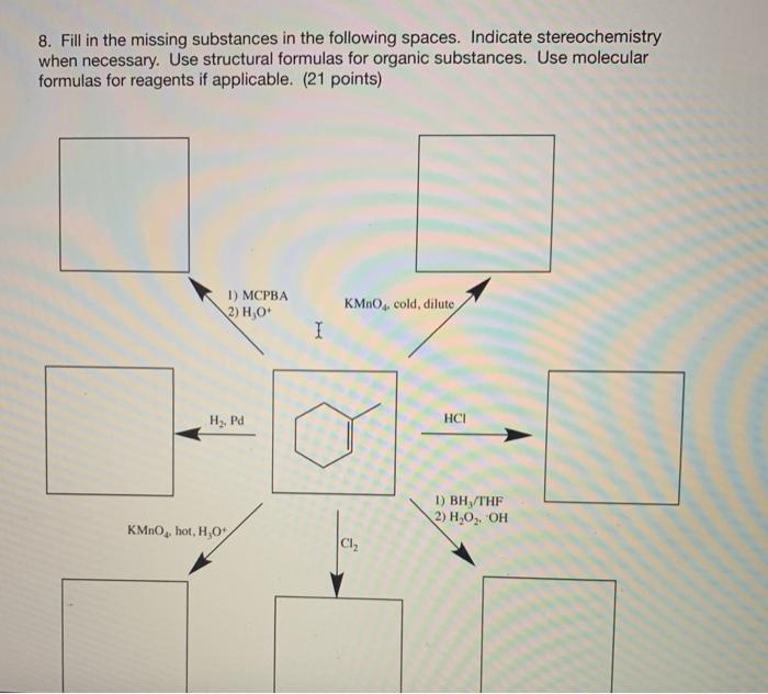 Solved 8. Fill in the missing substances in the following | Chegg.com