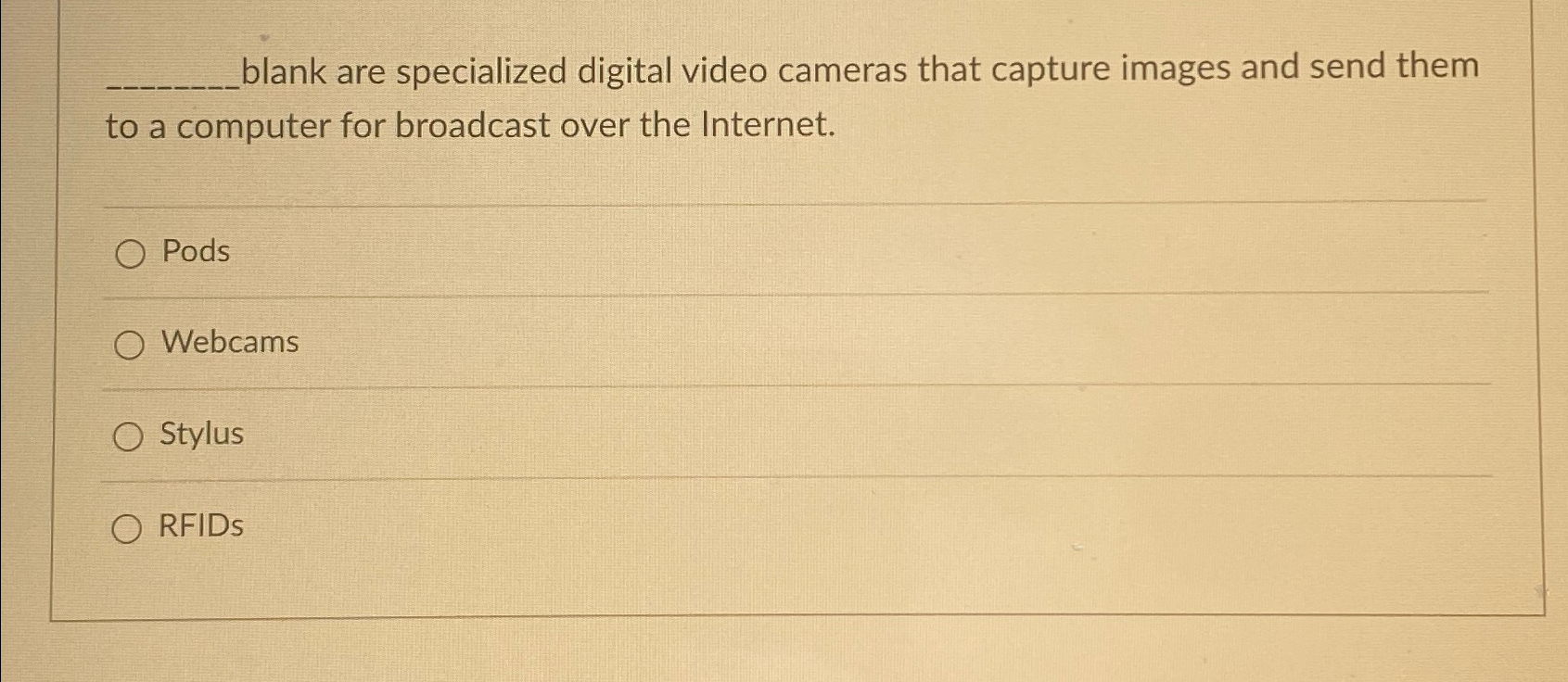 Solved blank are specialized digital video cameras that | Chegg.com