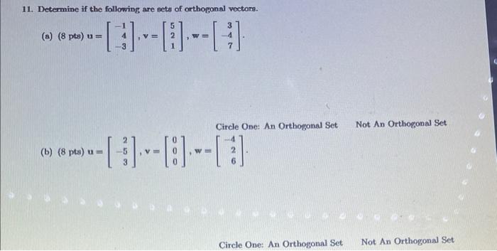 Solved 11. Determine if the following are sets of orthogonal | Chegg.com
