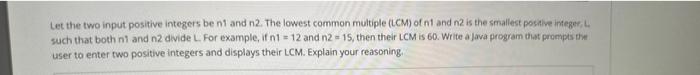 Solved Let the two input positive integers be n1 and n2. The | Chegg.com