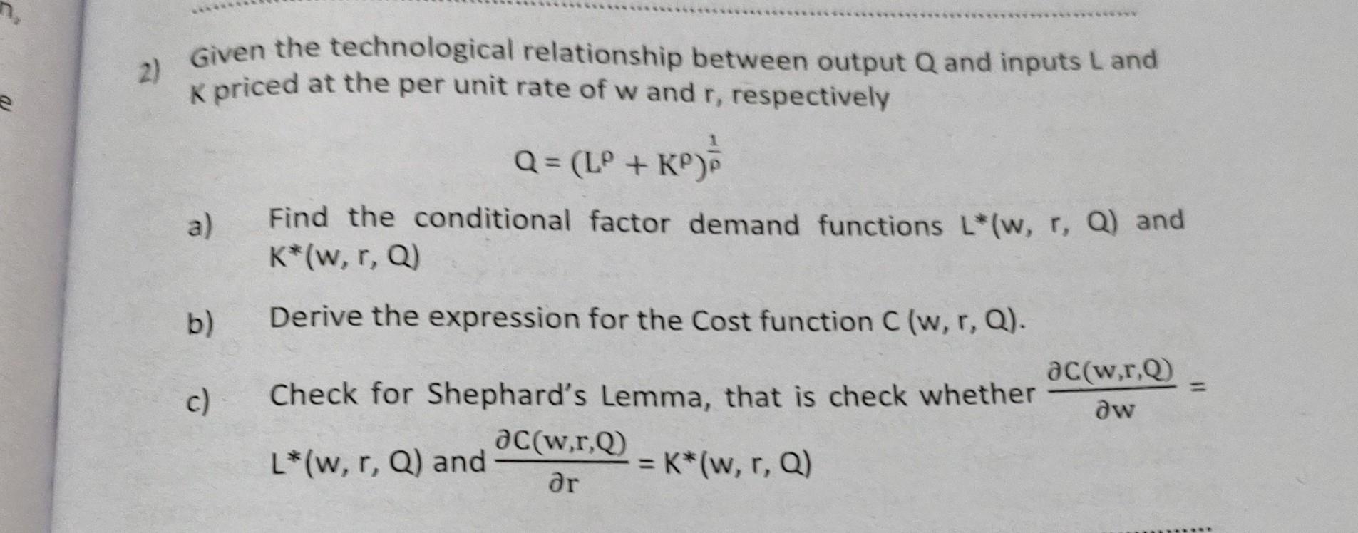 Solved Given the technological relationship between output Q | Chegg.com