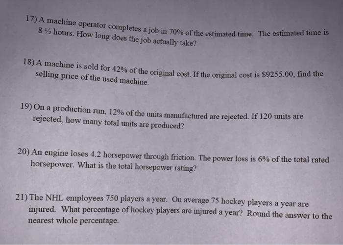 Solved 17) A machine operator completes a job in 70% of the | Chegg.com