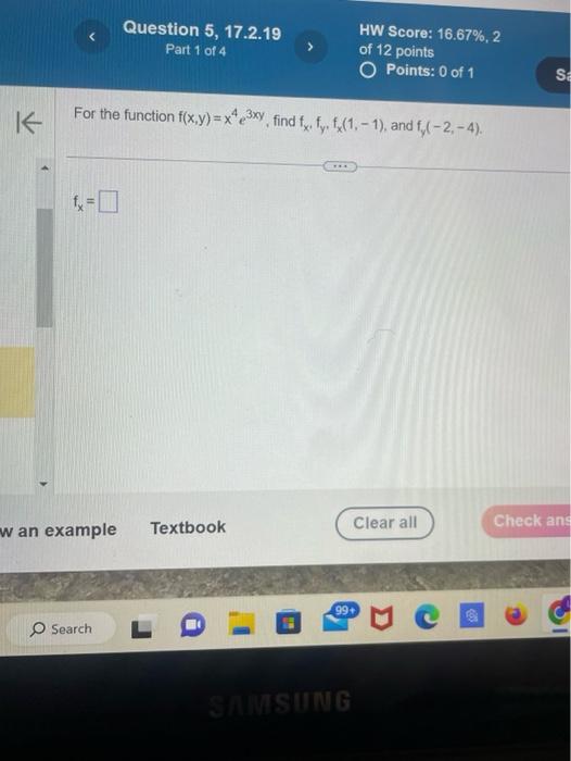 Solved For the function f(x,y)=x4e3xy, find fx,fy,fx(1,−1), | Chegg.com