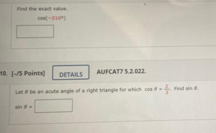 Solved Find the exact value. cos(-210°) 10. [-15 Points) | Chegg.com