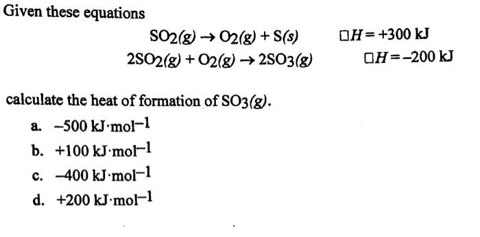 Solved Given these equations SO2(g) + O2(g) +S(s) 2802(g) + | Chegg.com