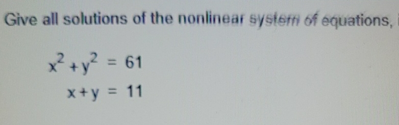 Solved Give all solutions of the nonlinear sysiemt of | Chegg.com