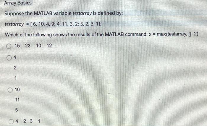 Solved Suppose The Matlab Variable Testarray Is Defined By