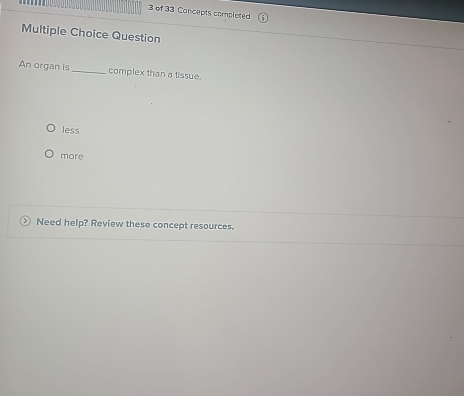 Solved 3 ﻿of 33 ﻿Concepts completed (i)Multiple Choice | Chegg.com
