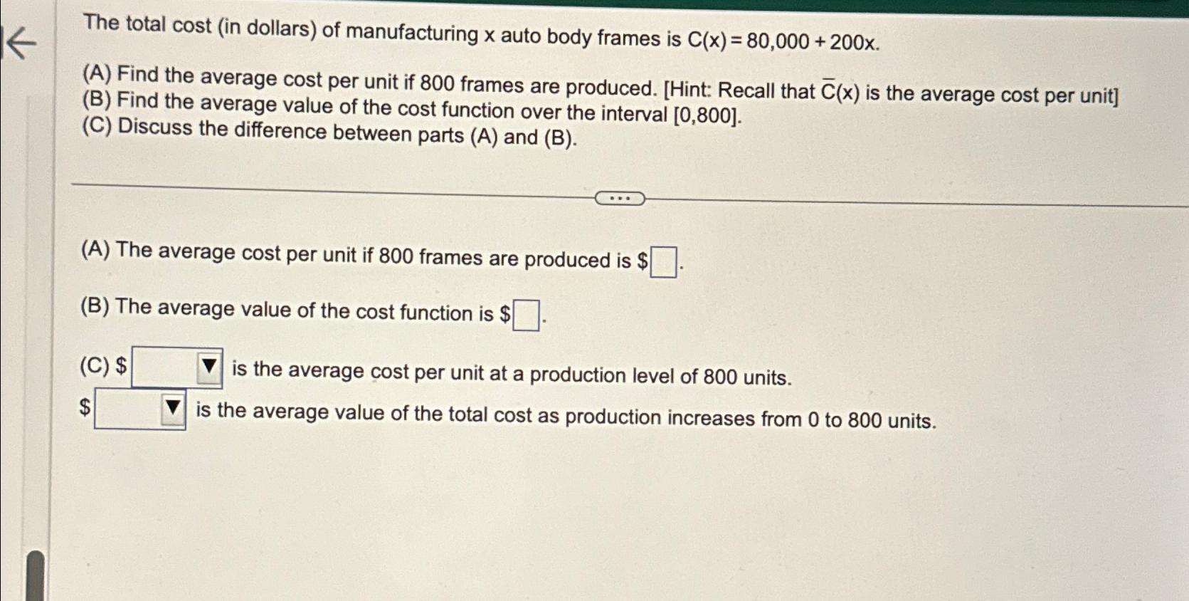 Solved The total cost (in dollars) ﻿of manufacturing x ﻿auto | Chegg.com