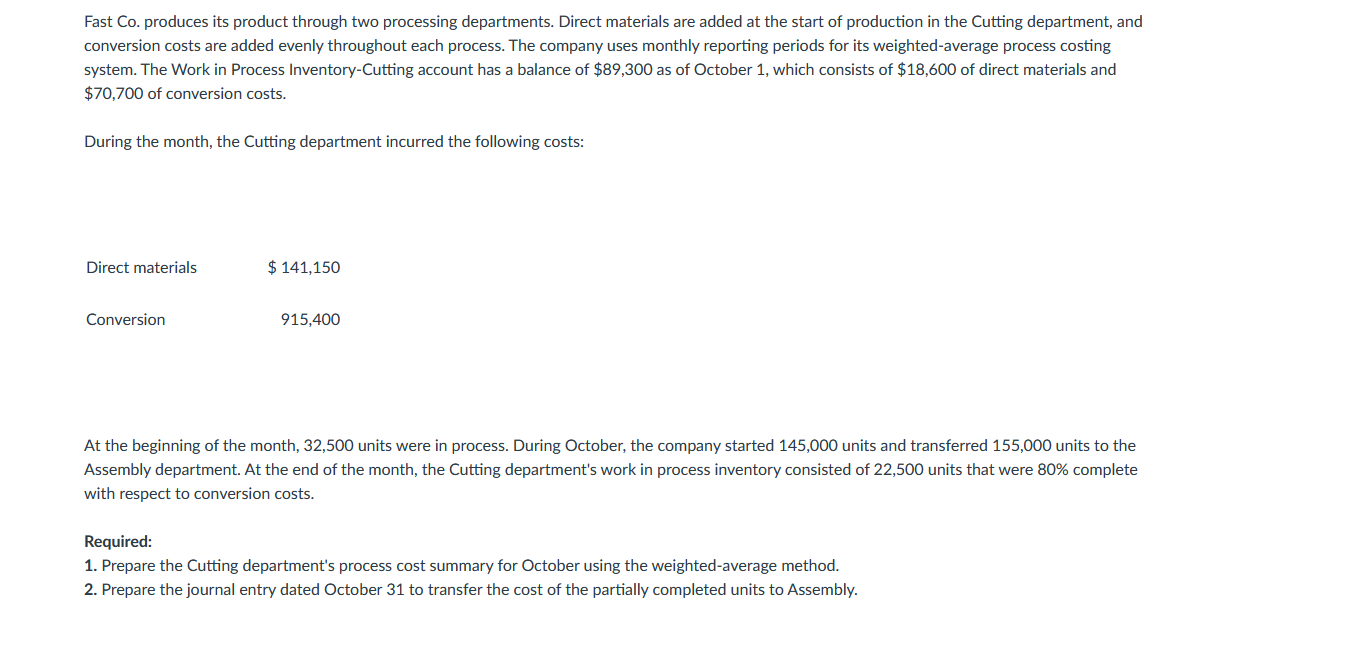 Solved Fast Co. ﻿produces its product through two processing | Chegg.com