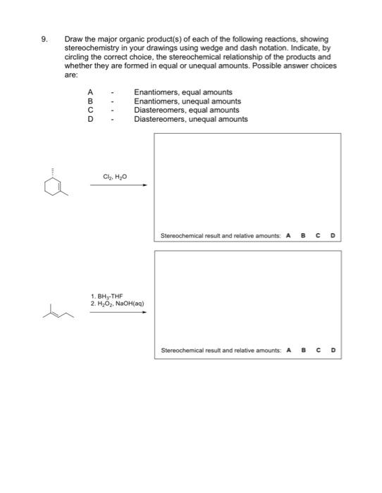 Solved 9. Draw the major organic product(s) of each of the | Chegg.com