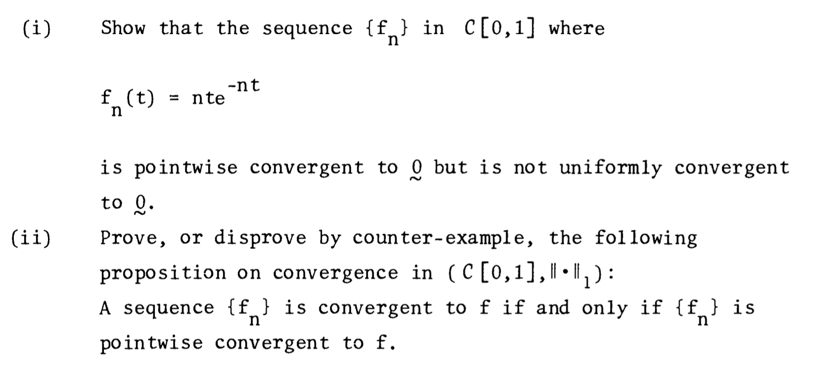 Solved (i) ﻿Show that the sequence {fn} ﻿in C[0,1] | Chegg.com