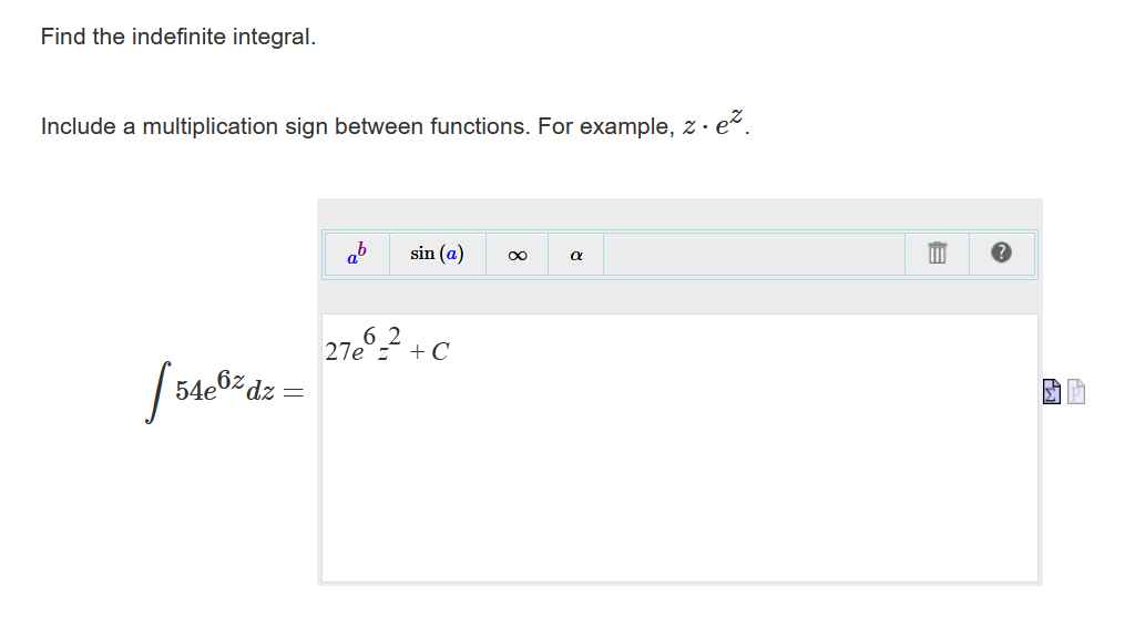 Solved Find the indefinite integral.Include a multiplication | Chegg.com