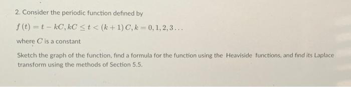 Solved 2. Consider the periodic function defined by | Chegg.com