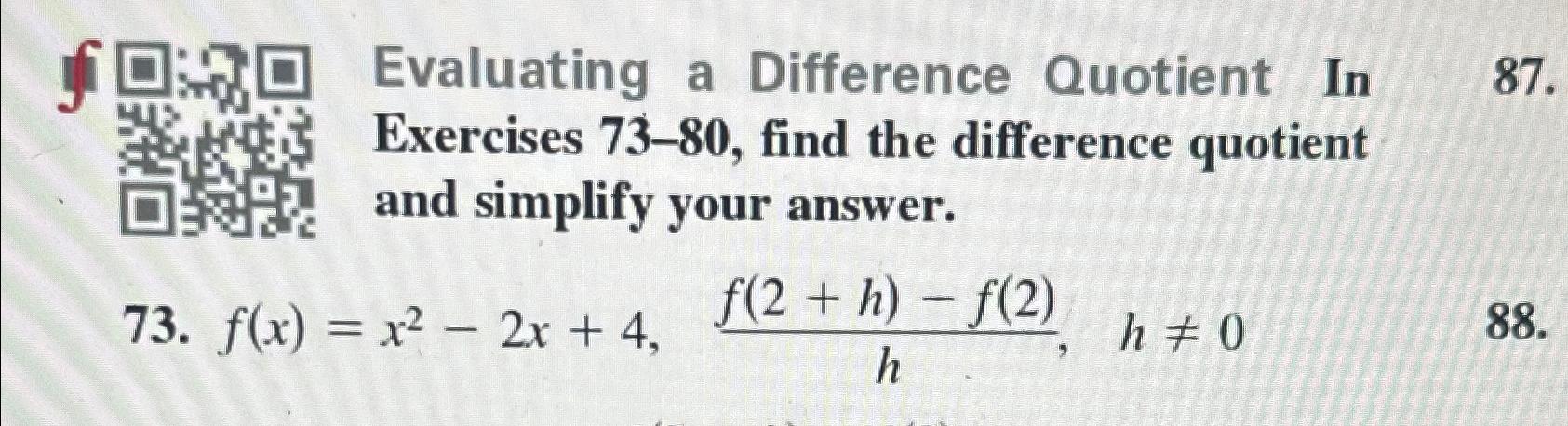 Solved Evaluating a Difference Quotient In Exercises 73-80, | Chegg.com