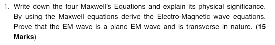 Solved Write down the four Maxwell's Equations and explain | Chegg.com