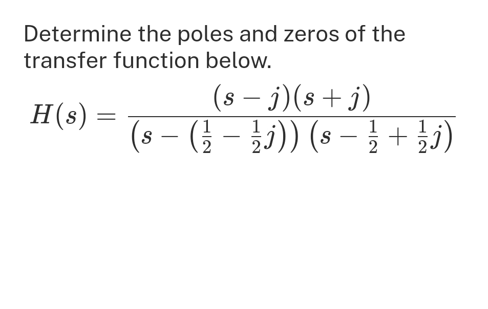 Determine the poles and zeros of the transfer | Chegg.com
