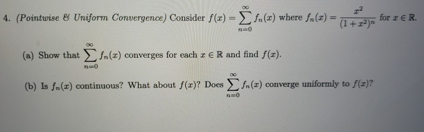 Solved τ2 4. (Pointwise & Uniform Convergence) Consider f(x) | Chegg.com