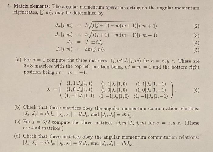 Solved 1. Matrix elements: The angular momentum operators | Chegg.com