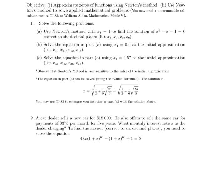Solved Objective: (i) Approximate zeros of functions using | Chegg.com