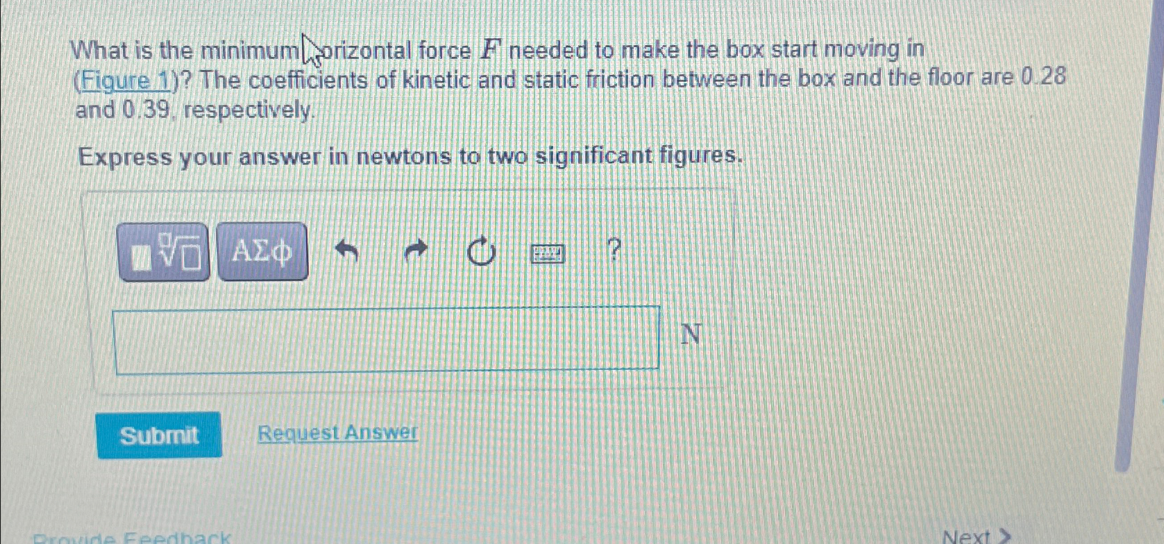 Solved (Figure 1)? ﻿The coefficients of kinetic and static | Chegg.com
