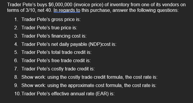 Solved Trader Pete’s buys $6,000,000 (invoice price) ﻿of | Chegg.com