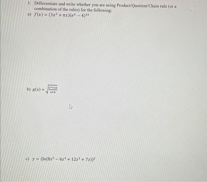 Solved 1. Differentiate and write whether you are using | Chegg.com