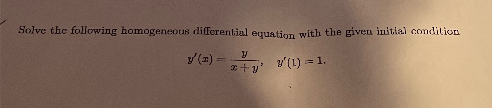 Solved Solve the following homogeneous differential equation | Chegg.com
