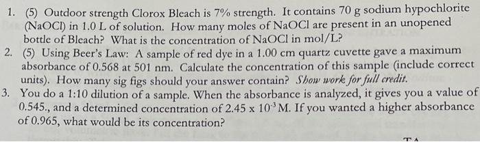 Solved 1. (5) Outdoor strength Clorox Bleach is 7% strength. | Chegg.com