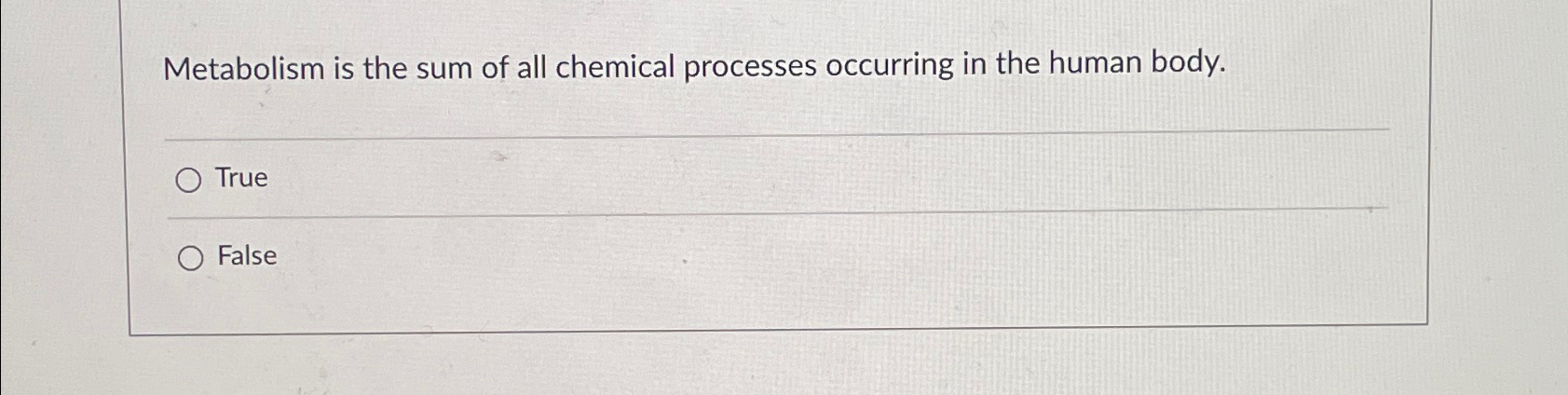 Solved Metabolism is the sum of all chemical processes | Chegg.com