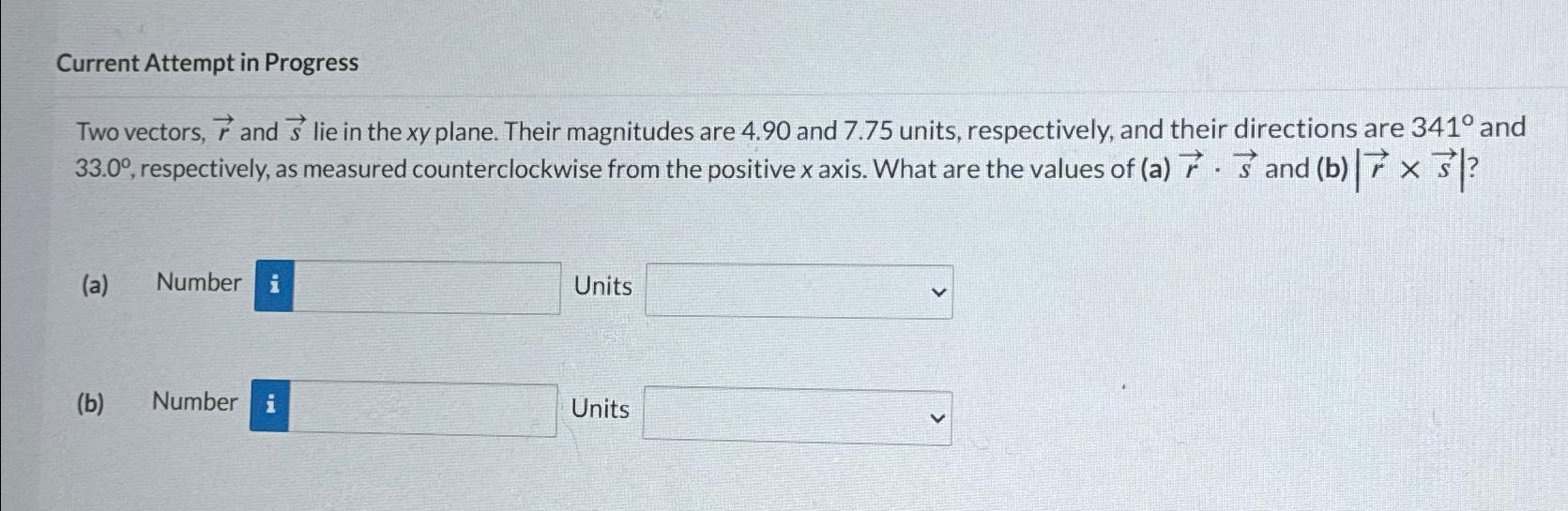 Solved Current Attempt in ProgressTwo vectors, vec(r) ﻿and | Chegg.com