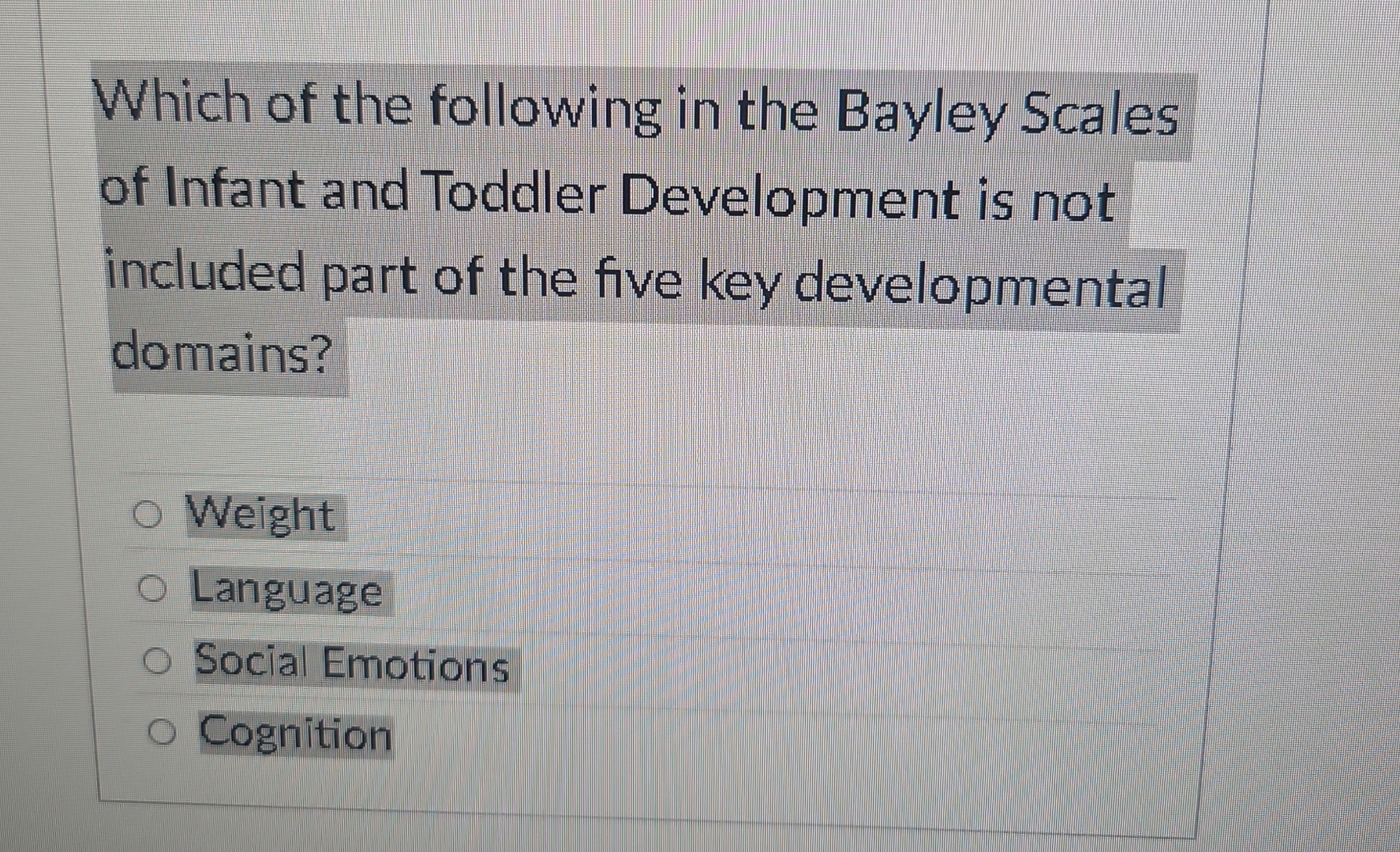 Solved Which of the following in the Bayley Scales of Infant | Chegg.com