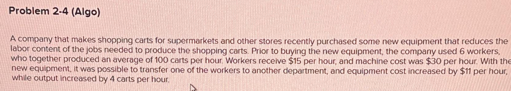 Solved Problem 2.4 (Algo)A company that makes shopping carts | Chegg.com